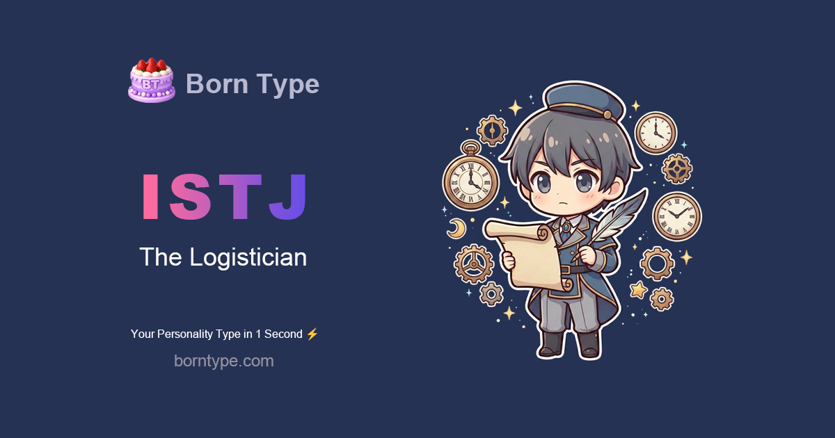 ISTJ - The Logistician | Born Type